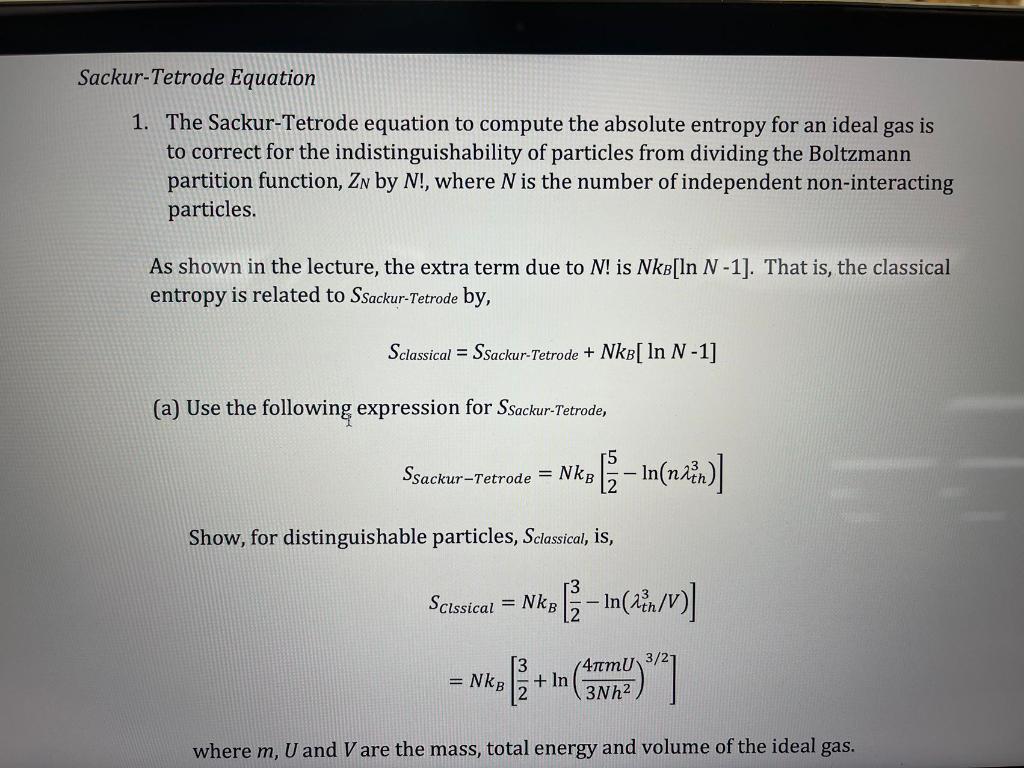 Solved 1. The Sackur-Tetrode equation to compute the | Chegg.com