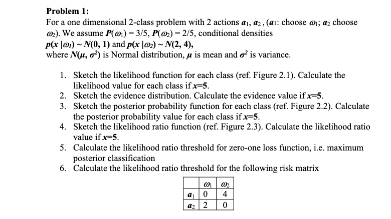 For a one dimensional 2-class problem with 2 actions | Chegg.com