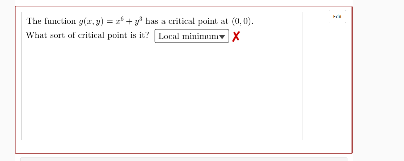 Solved The function g(x,y)=x6+y3 has a critical point at | Chegg.com