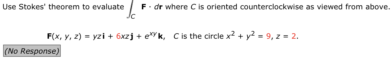 Solved Use Stokes' theorem to evaluate ∫C﻿F*dr ﻿where C ﻿is | Chegg.com
