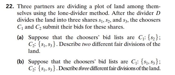 Solved 22. Three partners are dividing a plot of land among | Chegg.com