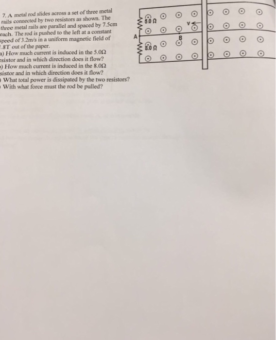 Solved A metal rod slides across a set of three metal rails | Chegg.com