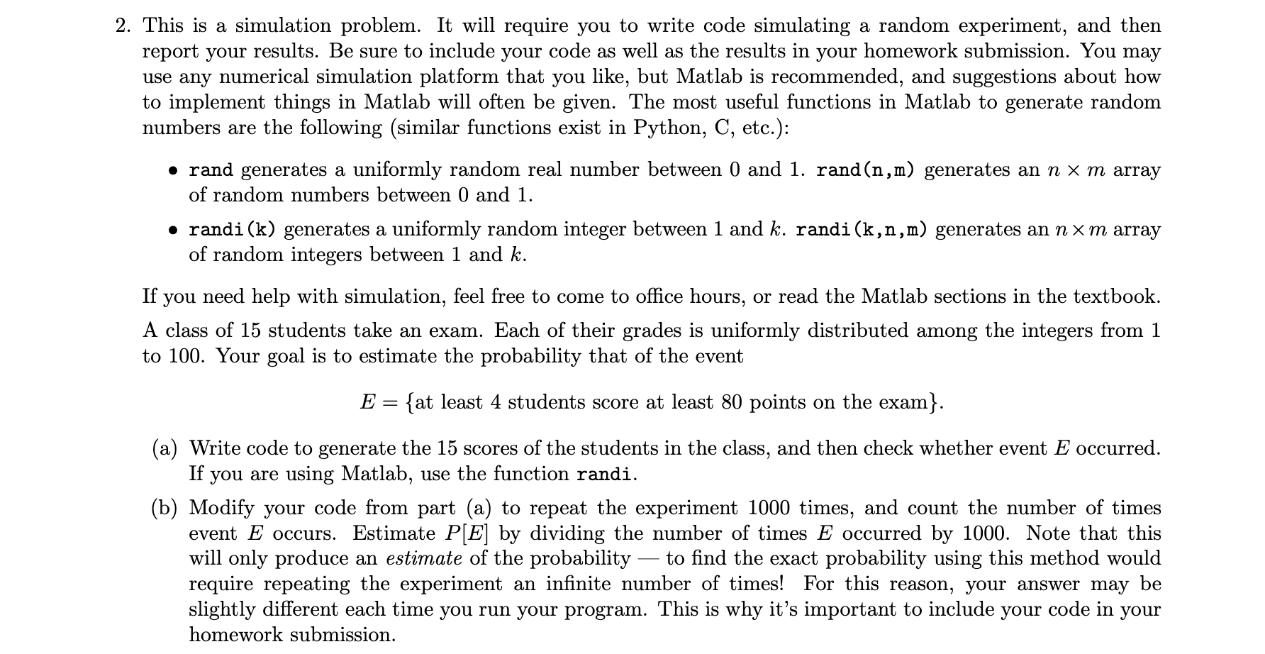 Solved 2. This is a simulation problem. It will require you | Chegg.com