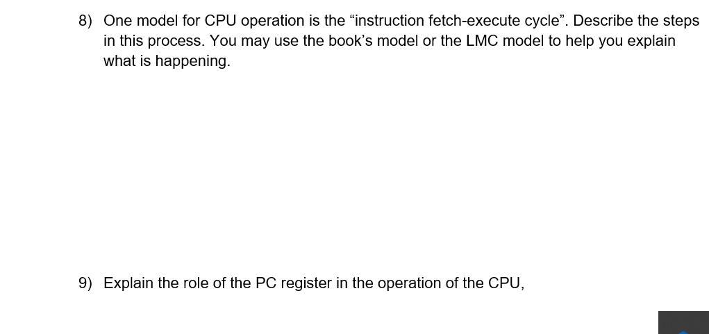 Solved 8) One model for CPU operation is the “instruction | Chegg.com