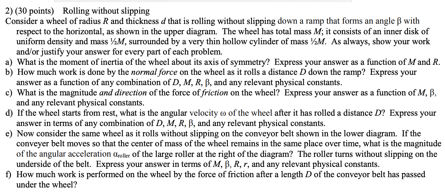 Solved 2) (30 points) Rolling without slipping Consider a | Chegg.com