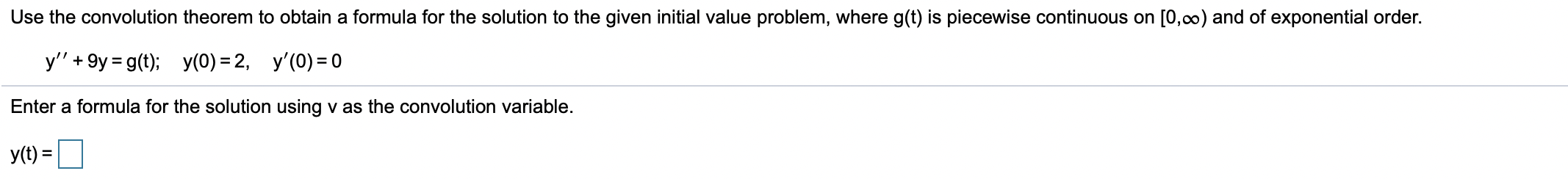 Solved Use the convolution theorem to obtain a formula for | Chegg.com