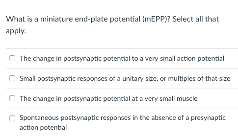 Solved What is a miniature end-plate potential (mEPP)? | Chegg.com