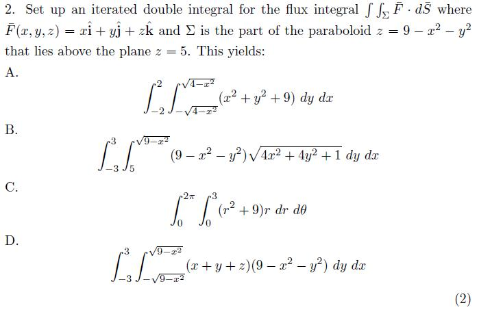 Solved 2. Set up an iterated double integral for the flux | Chegg.com