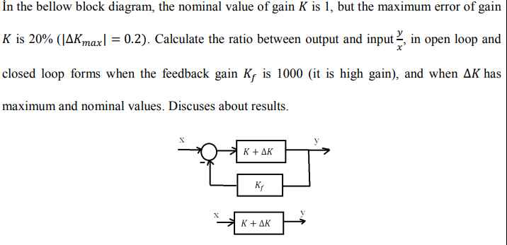 Solved In the bellow block diagram, the nominal value of | Chegg.com