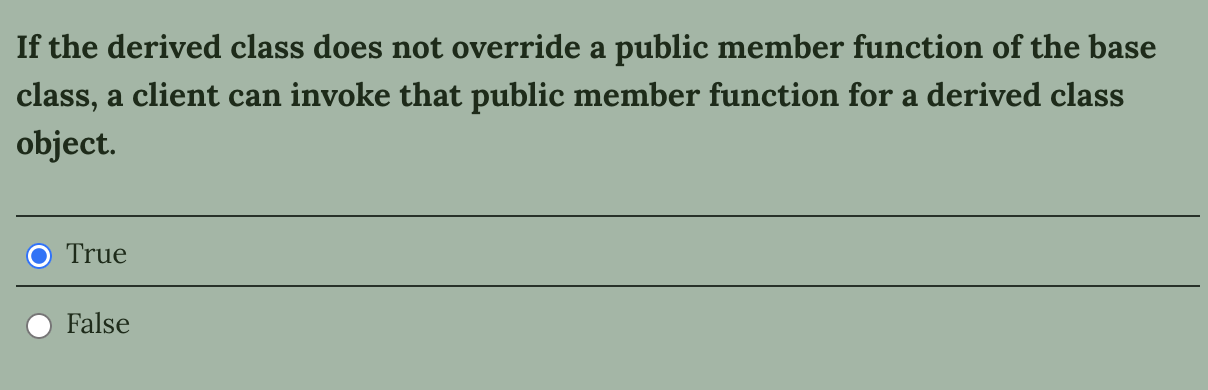 Solved If the derived class does not override a public | Chegg.com