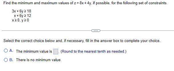Solved Find the minimum and maximum values of z=8x+4y, if | Chegg.com