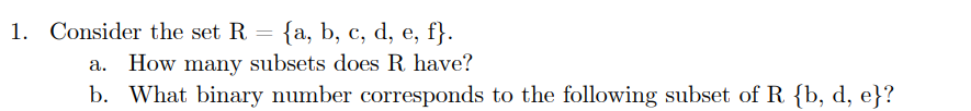 Solved Consider the set R={a,b,c,d,e,f}. a. How many subsets | Chegg.com