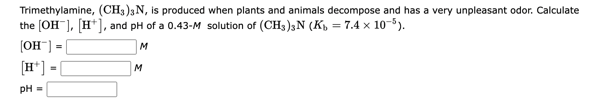 Solved Trimethylamine, (CH3)3 N, is produced when plants and | Chegg.com
