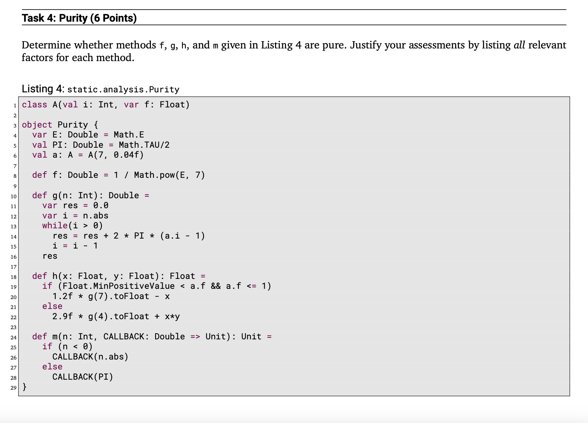 Task 4: Purity (6 Points) Determine whether methods | Chegg.com
