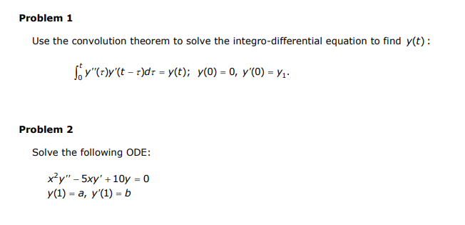 Solved Use the convolution theorem to solve the | Chegg.com