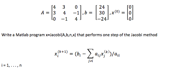 0 14 3 A = 3 4 LO - 1 ,b= 24 30 -24 (0) 4 Write a | Chegg.com
