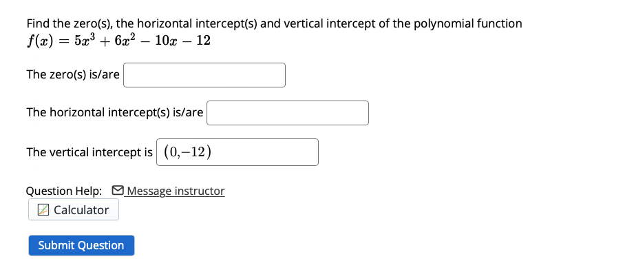 Solved Find the zero(s), the horizontal intercept(s) and | Chegg.com