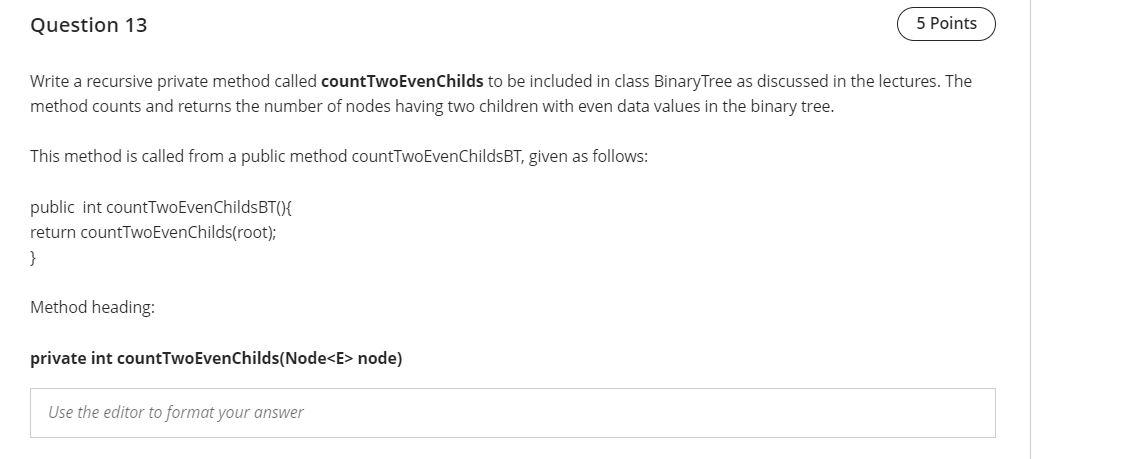 Solved Question 13 5 Points Write a recursive private method | Chegg.com