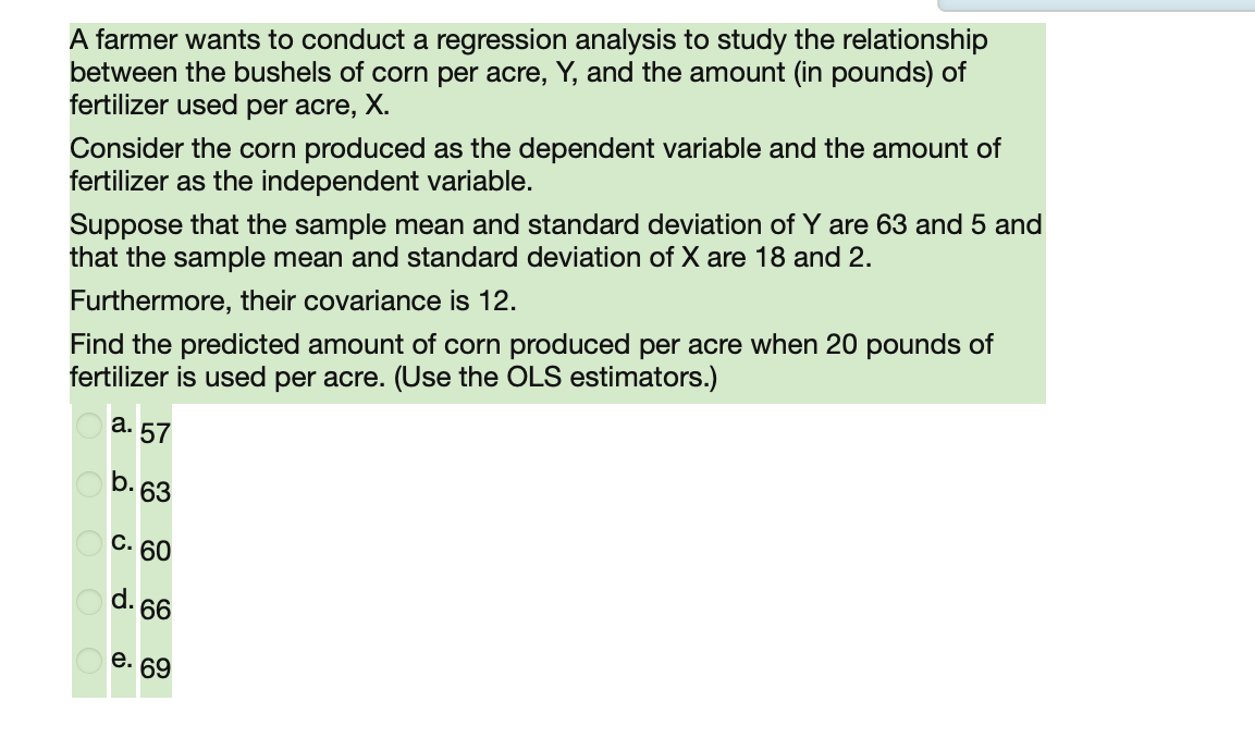 Solved A farmer wants to conduct a regression analysis to | Chegg.com
