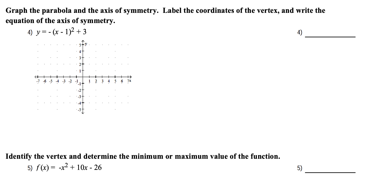 Solved Graph the parabola and the axis of symmetry. Label | Chegg.com
