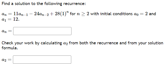 Solved Find a solution to the following recurrence: | Chegg.com