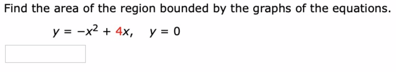 Solved Find the area of the region bounded by the graphs of | Chegg.com