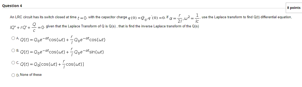 Solved Question 4 8 points An LRC circuit has its switch | Chegg.com