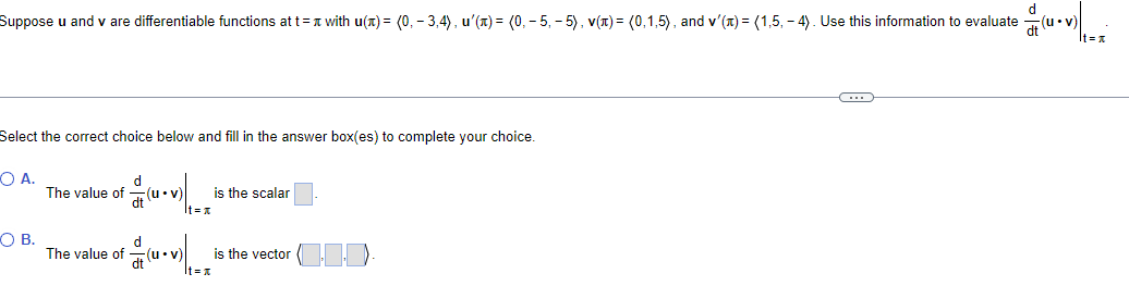 Solved Suppose u and v are differentiable functions at t=π | Chegg.com