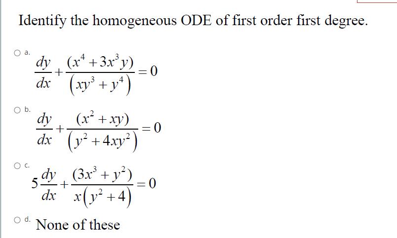 Solved Identify The Homogeneous Ode Of First Order First