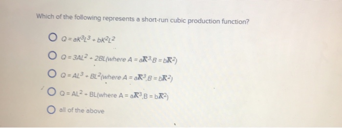 Solved Which of the following represents a short-run cubic | Chegg.com
