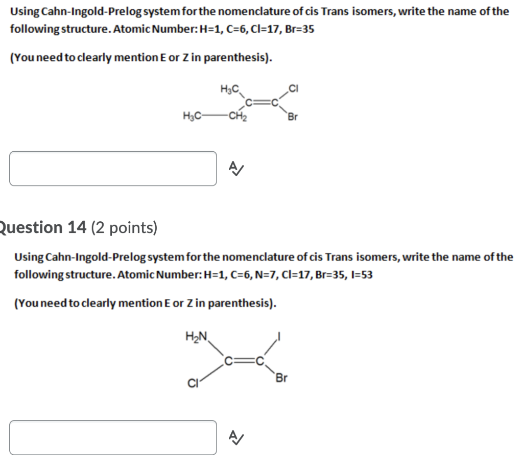 Solved Using Cahn-Ingold-Prelog system for the nomenclature | Chegg.com