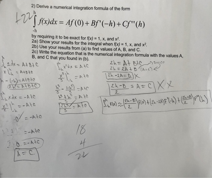 Solved 2) Derive a numerical integration formula of the form | Chegg.com