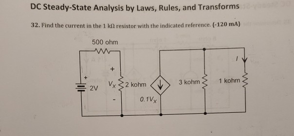 Solved DC Steady-State Analysis by Laws, Rules, and | Chegg.com