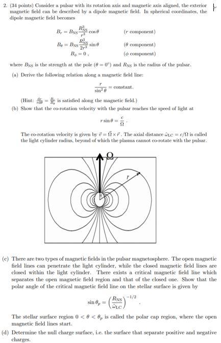 Solved 2. (34 points. Consider a pulsar with its rotation | Chegg.com