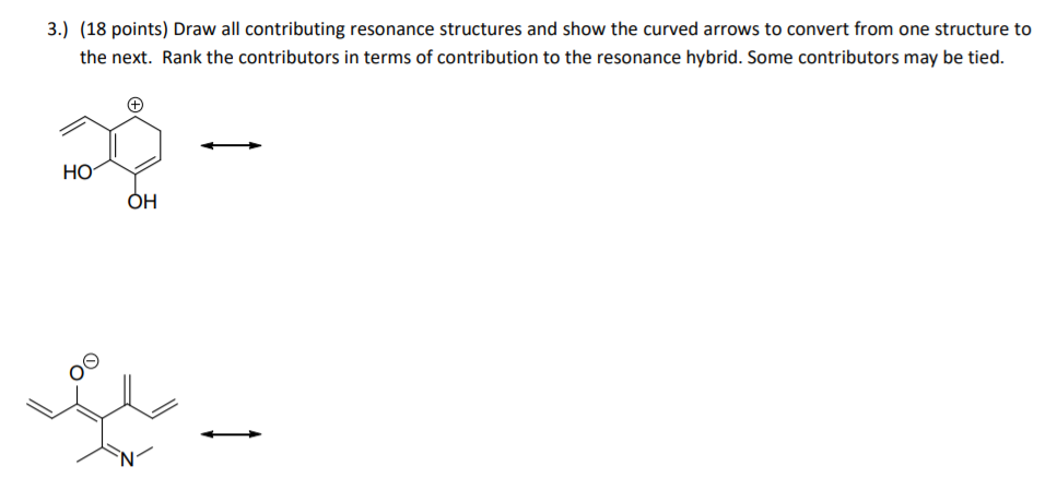 Solved 3.) (18 points) Draw all contributing resonance | Chegg.com