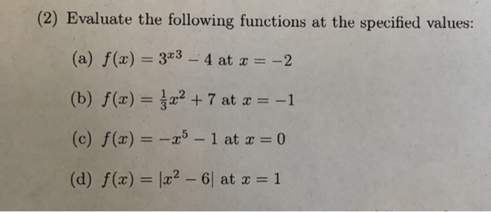 Solved (2) Evaluate the following functions at the specified | Chegg.com