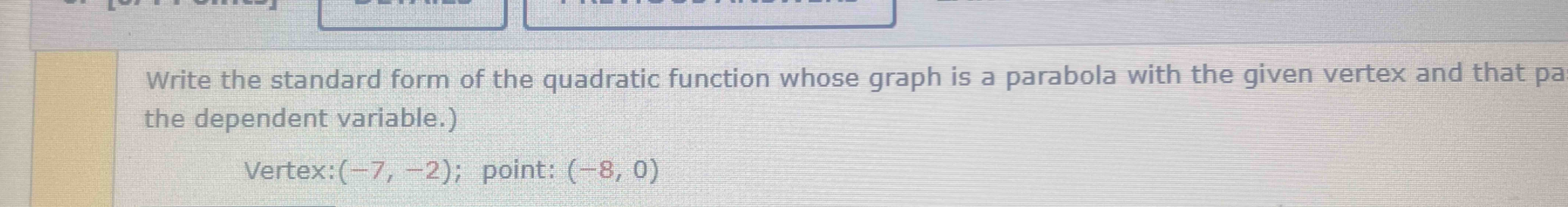 Solved Write the standard form of the quadratic function | Chegg.com