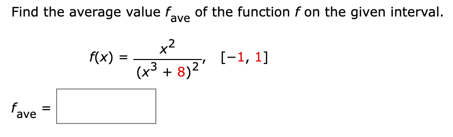 Solved Find the average value fave of the function f on the | Chegg.com