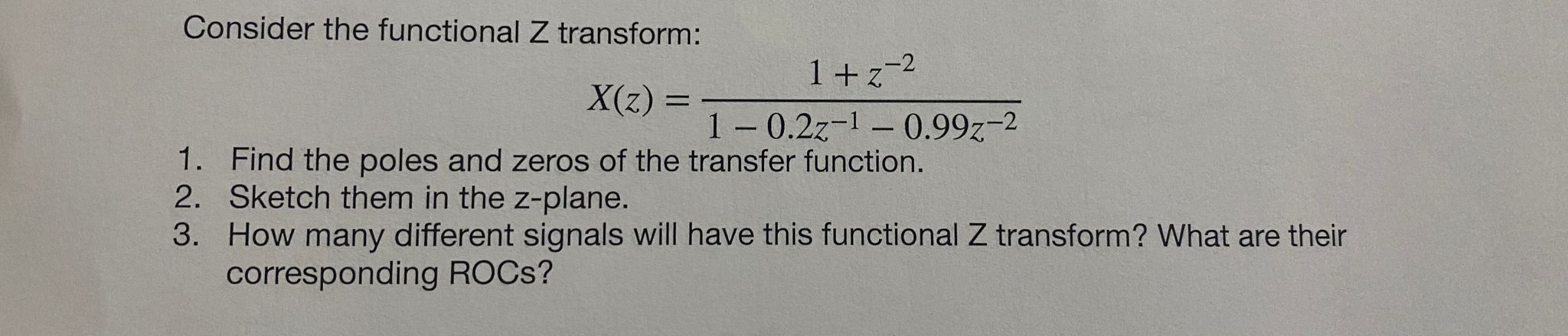 Solved Consider the functional Z transform: | Chegg.com