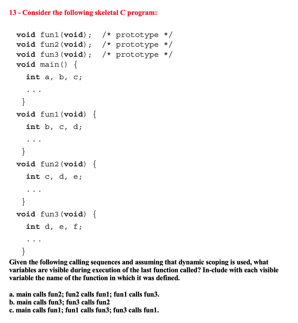 Solved 13 - Consider the following skeletal C program: void | Chegg.com
