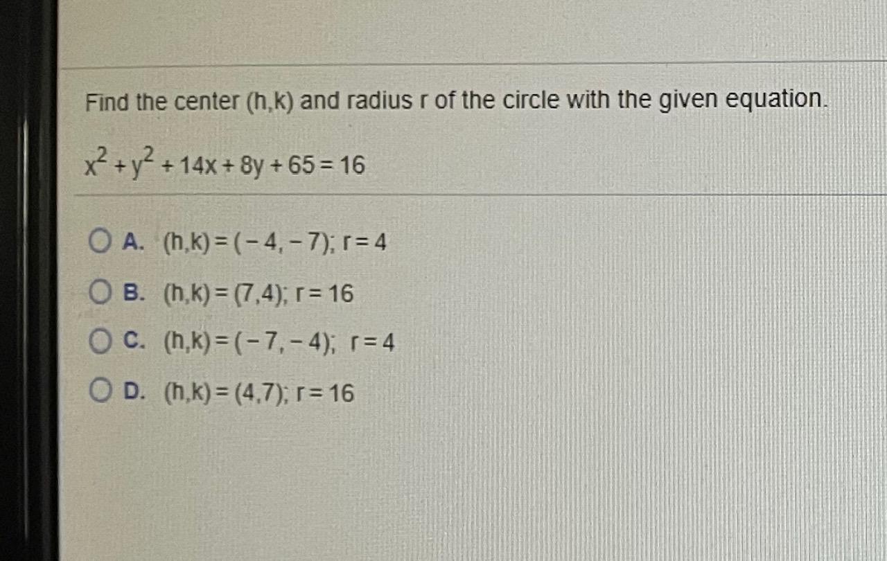 Solved Find the center (h.k) and radius r of the circle with | Chegg.com