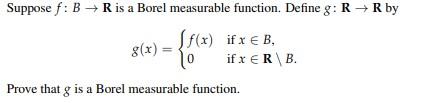 Solved Suppose f: B → R is a Borel measurable function. | Chegg.com