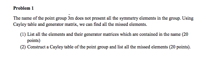Problem 1 The name of the point group 3m does not | Chegg.com
