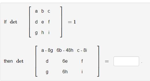 Solved ⎣⎡adgbehcfi⎦⎤=1⎣⎡a−8gdg6b−48h6e6hc−8ifi⎦⎤= | Chegg.com