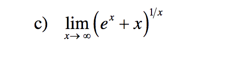 Solved c) limx→∞(ex+x)1/x | Chegg.com