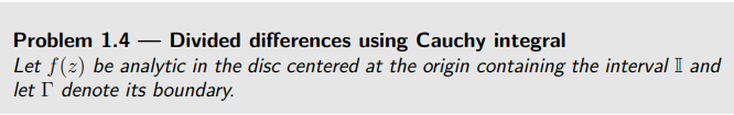 Solved Problem 1.4 — Divided differences using Cauchy | Chegg.com
