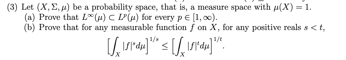 Solved (3) Let (X,Σ,μ) be a probability space, that is, a | Chegg.com