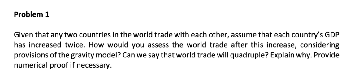 Solved Problem 1Given that any two countries in the world | Chegg.com