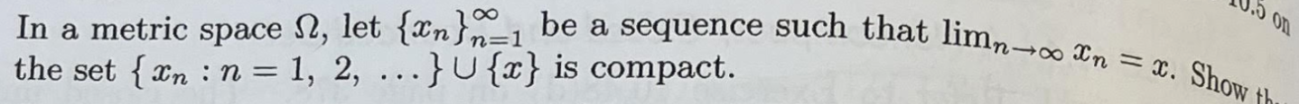 Solved In a metric space Ω, let {xn}n=1∞ be a sequence such | Chegg.com