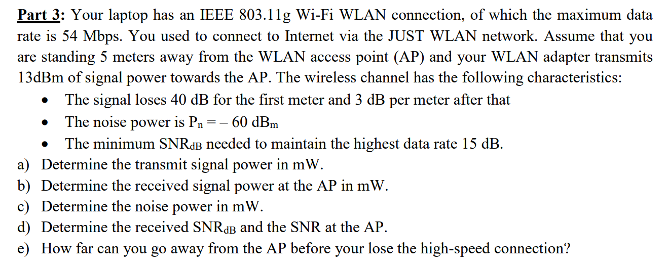 Solved Part 3: Your laptop has an IEEE 803.11g Wi-Fi WLAN | Chegg.com